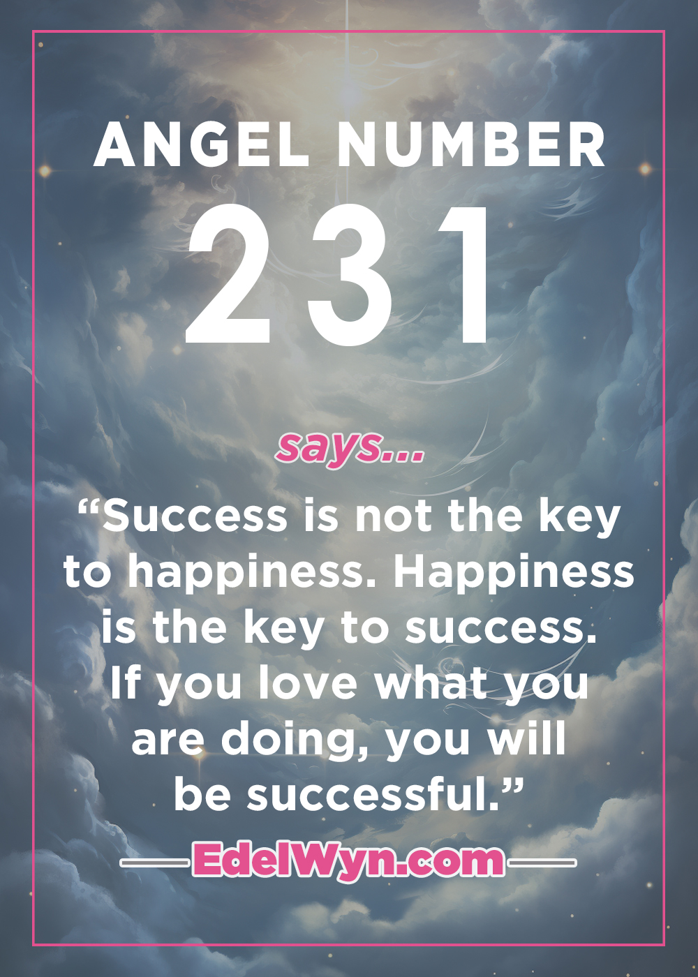231 Angel Number Tells Us That Good Times Are Coming. Here's Why…